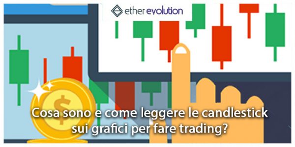 Cosa sono e come leggere le candlestick sui grafici per fare trading ...